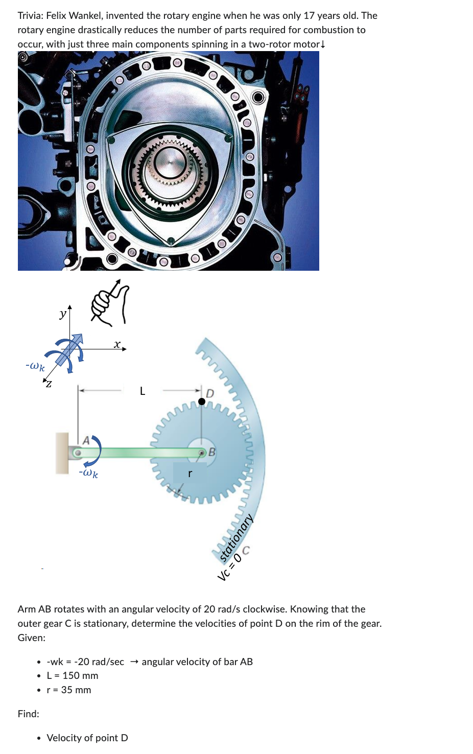 Solved Trivia: Felix Wankel, invented the rotary engine when | Chegg.com
