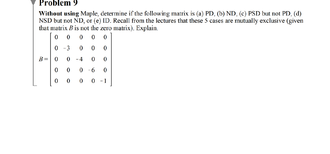 Solved Without using Maple, determine if the following | Chegg.com