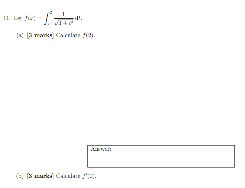 Solved Let f(x)=∫x21+t31 dt. (a) [3 marks ] Calculate f(2). | Chegg.com