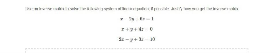 Solved Use an inverse matrix to solve the following system | Chegg.com