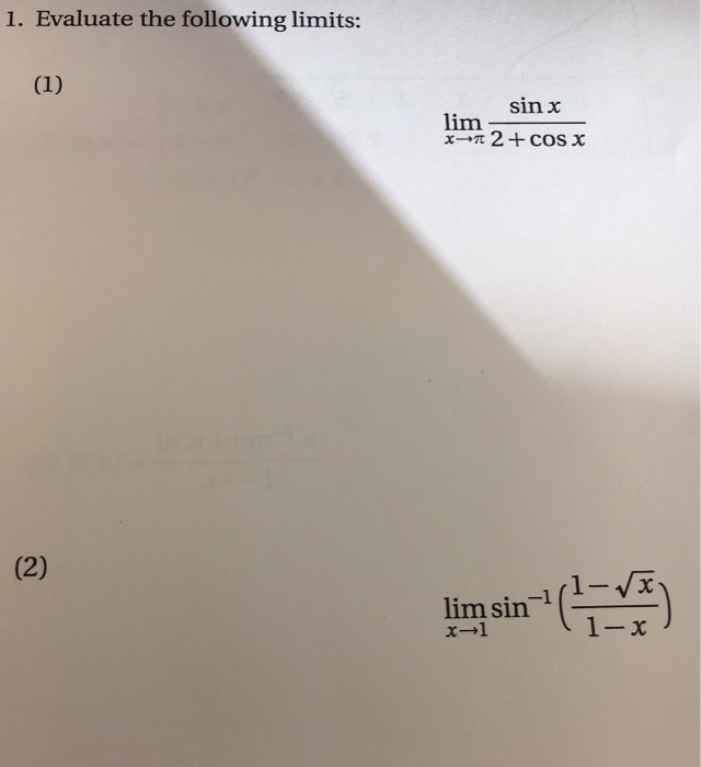 Solved 1. Evaluate the following limits: sin x lim x 2+cos x | Chegg.com