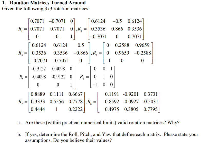 Solved 1. Rotation Matrices Turned Around Given the | Chegg.com