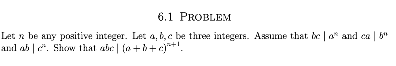 Solved 6.1 ﻿ProblemLet n ﻿be any positive integer. Let a,b,c | Chegg.com