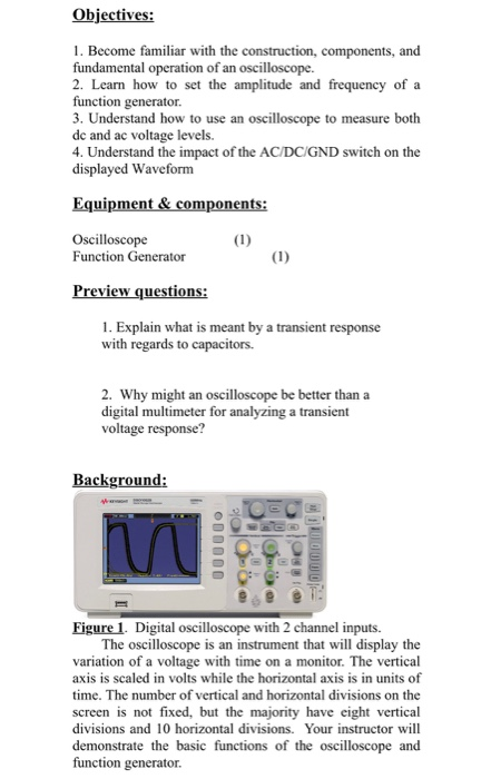 Solved Objectives: 1. Become familiar with the construction, | Chegg.com