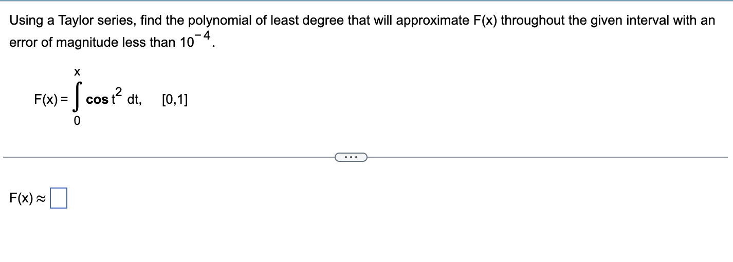 Solved Using a Taylor series, find the polynomial of least | Chegg.com