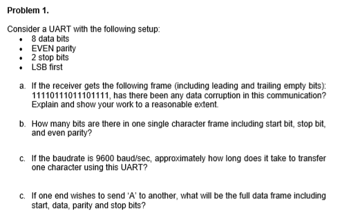 Solved Problem1 Consider a UART with the following setup 8 | Chegg.com