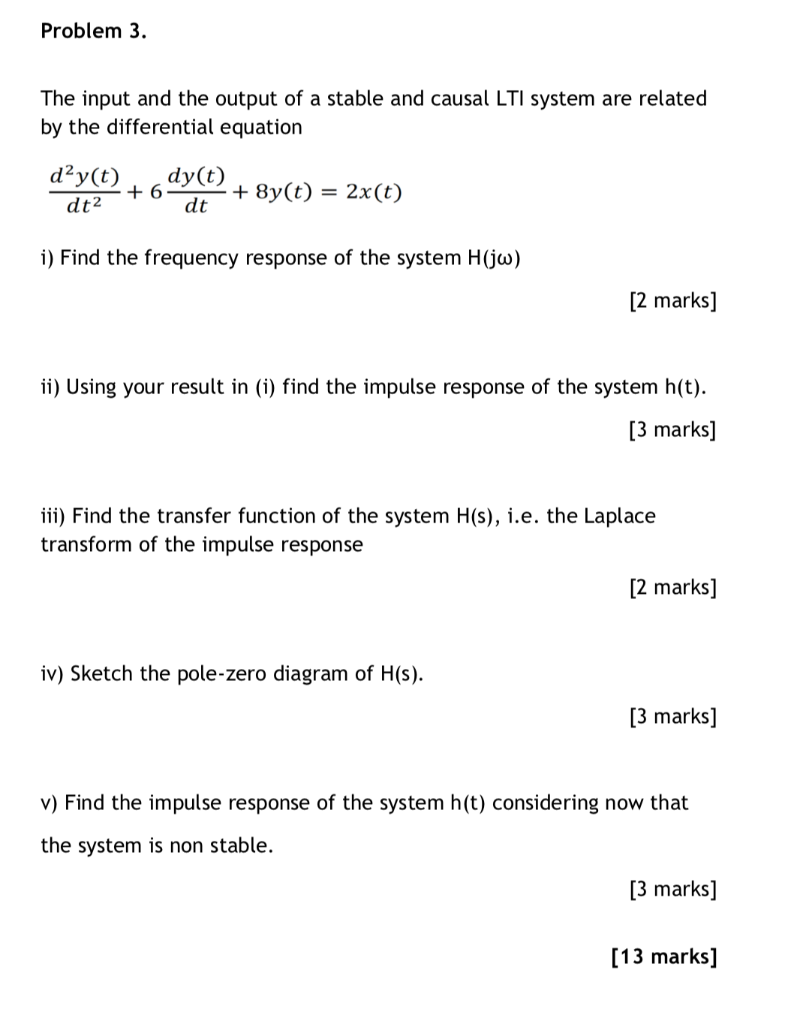 Solved Problem 3. The input and the output of a stable and | Chegg.com