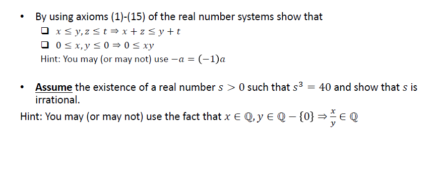 Solved . By using axioms (1)-(15) of the real number systems | Chegg.com