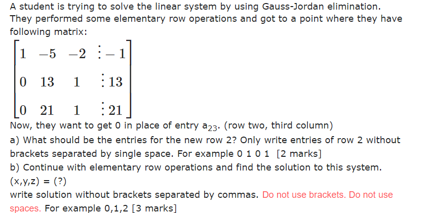 Solved A student is trying to solve the linear system by | Chegg.com