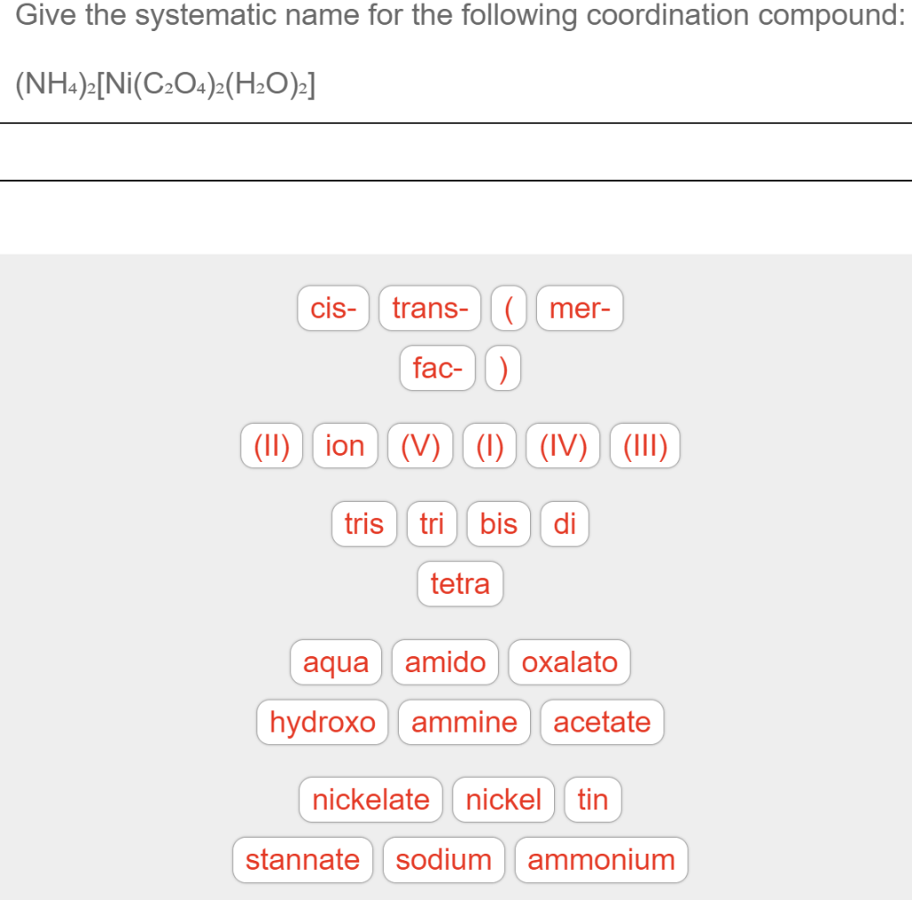 Solved: Give The Systematic Name For The Following Coordin... | Chegg.com