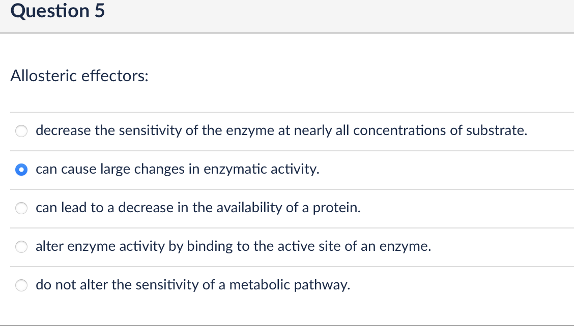 Solved Allosteric effectors: decrease the sensitivity of the | Chegg.com
