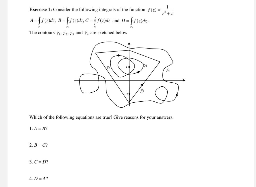 Solved Exercise 1: Consider the following integrals of the | Chegg.com