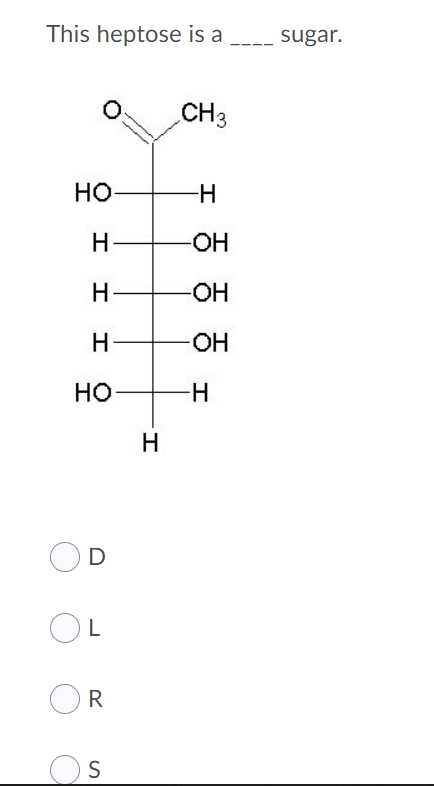 Solved This heptose is a sugar. O CH3 HO I I 예 예 예 I Ho ㅇ ㅇ | Chegg.com