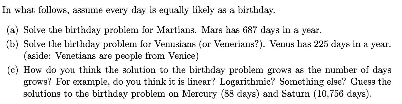 Solved Note: The birthday problem asks "how many people have | Chegg.com