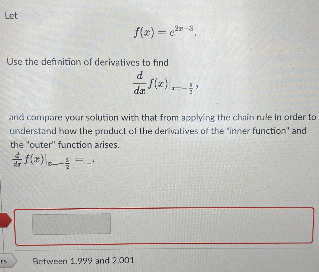 Solved Let f(x)=e2x+3 Use the definition of derivatives to | Chegg.com