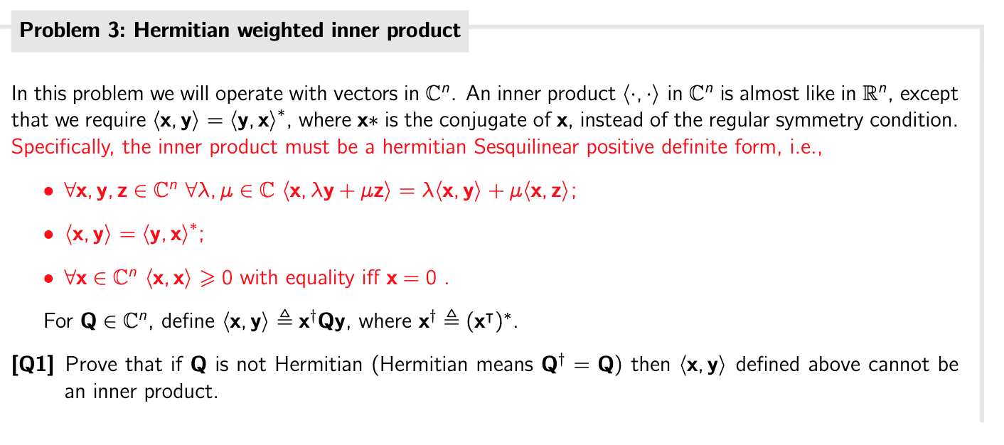 Solved Problem 3: Hermitian weighted inner product In this | Chegg.com
