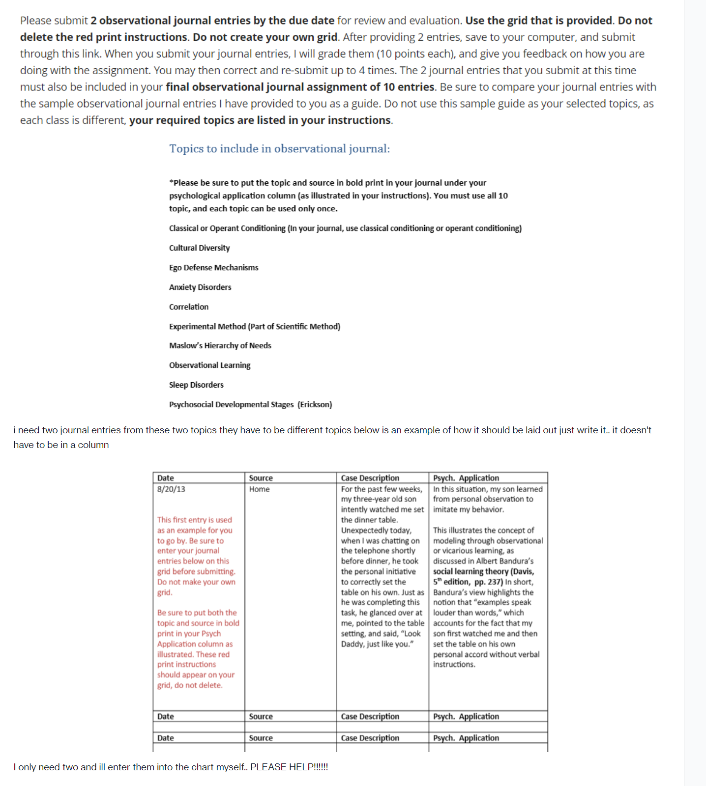 Solved Please submit 2 observational journal entries by the | Chegg.com