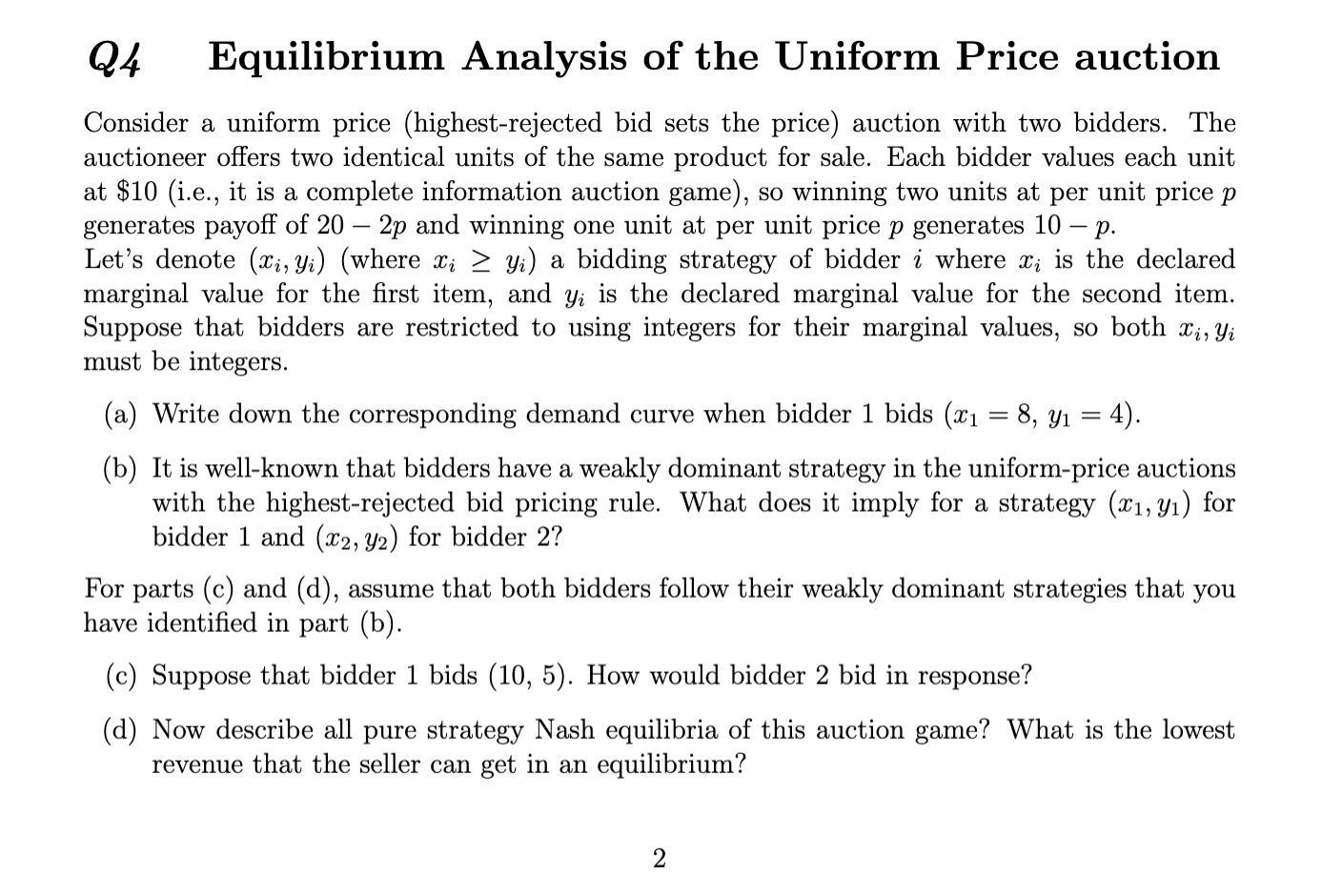 Solved Q4 Equilibrium Analysis of the Uniform Price auction | Chegg.com