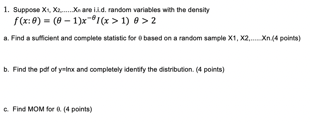 Solved 1. Suppose X1, X2,......Xn are i.i.d. random | Chegg.com