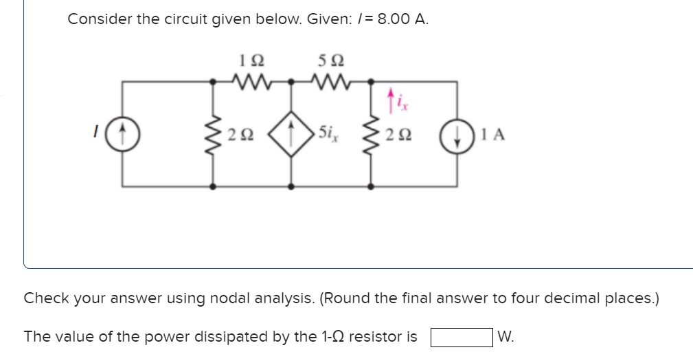 Solved Consider the circuit given below. Given: | Chegg.com