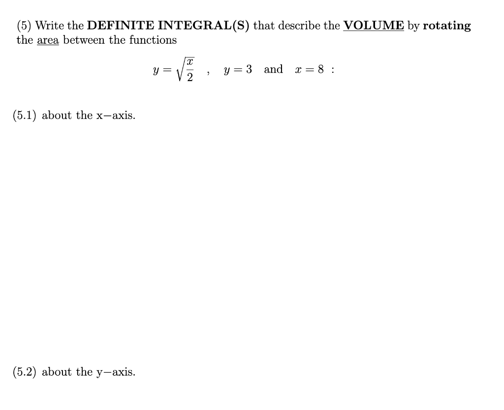 Solved (5) Write the DEFINITE INTEGRAL(S) that describe the | Chegg.com