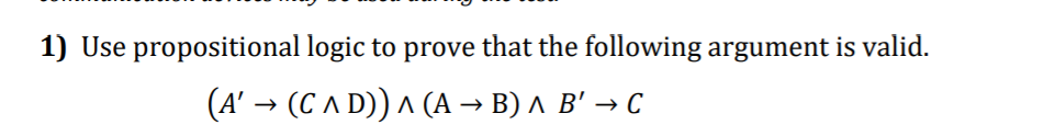 Solved Use propositional logic to prove that the following | Chegg.com