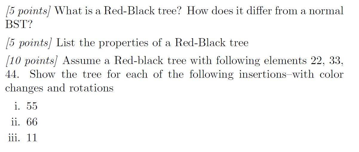 Solved a a [5 points) What is a Red-Black tree? How does it | Chegg.com