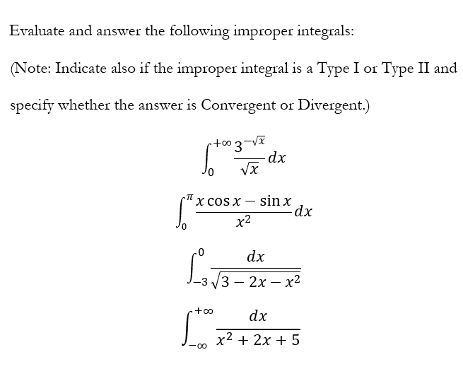 Solved Evaluate And Answer The Following Improper Integrals