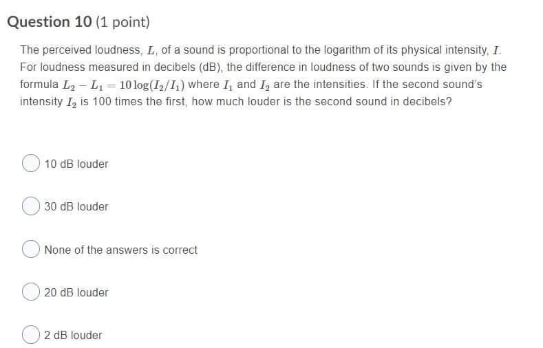Solved The perceived loudness, L, of a sound is proportional | Chegg.com