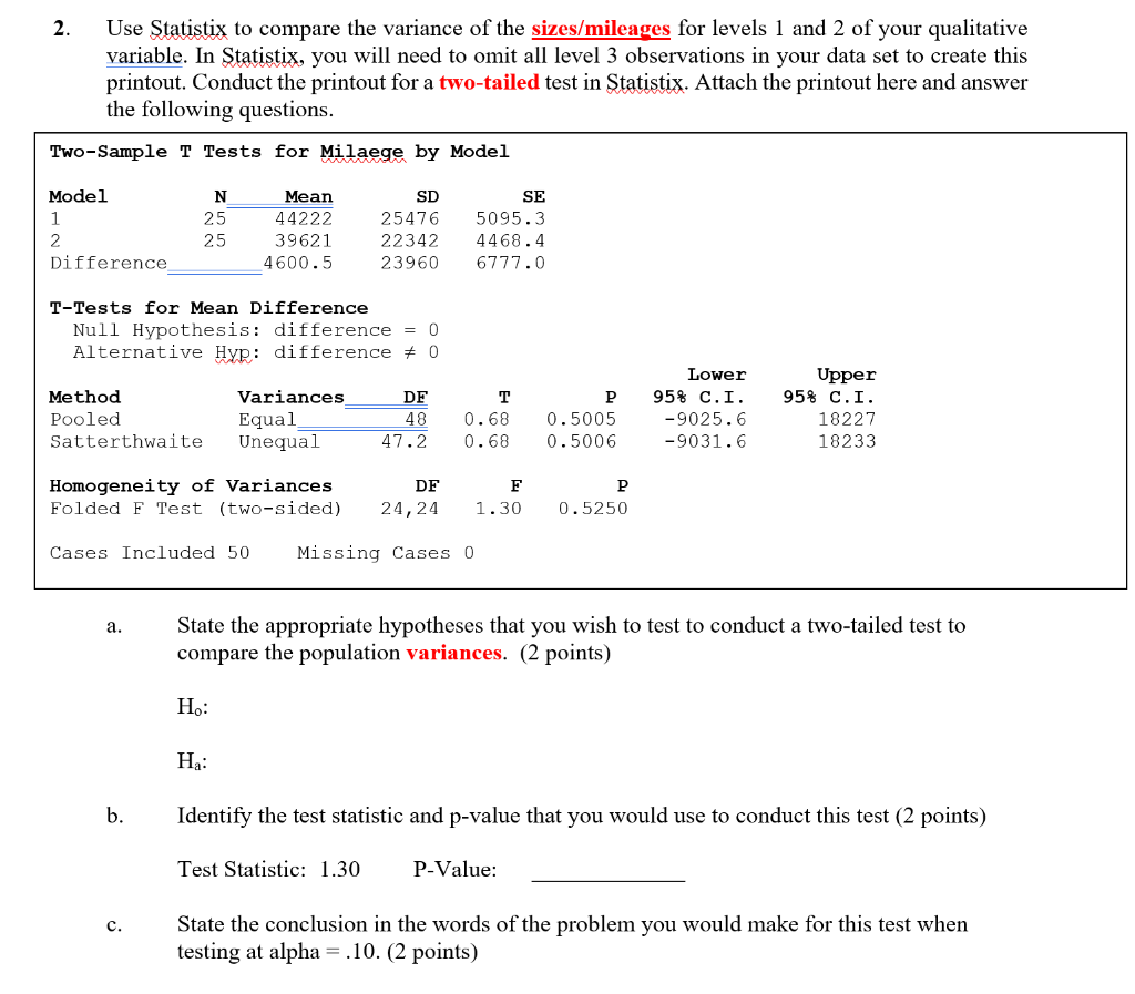 Solved 2. Use Statistix to compare the variance of the | Chegg.com