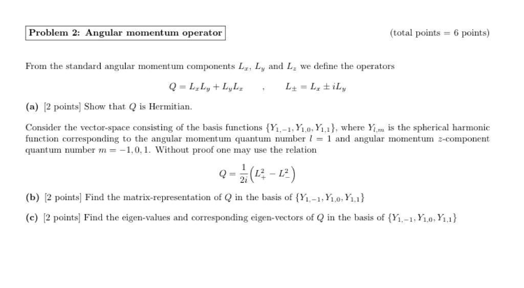 Solved Problem 2: Angular momentum operator (total points = | Chegg.com