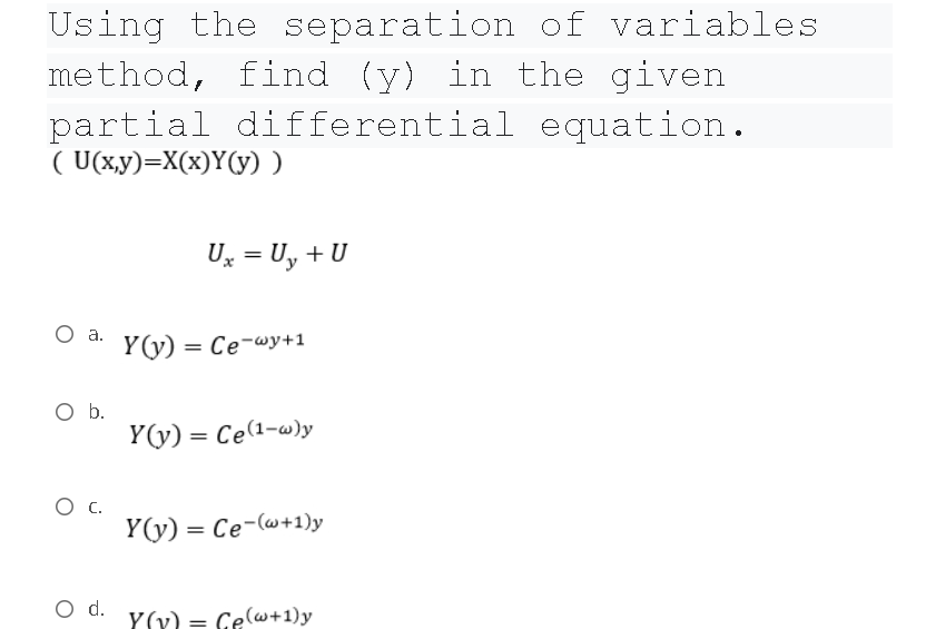 Solved Using the separation of variables method, find (y) in | Chegg.com