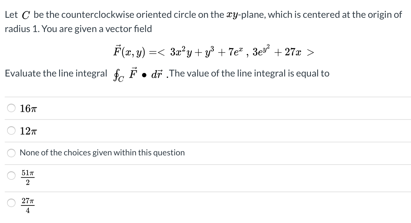 Solved Let C be the counterclockwise oriented circle on the | Chegg.com