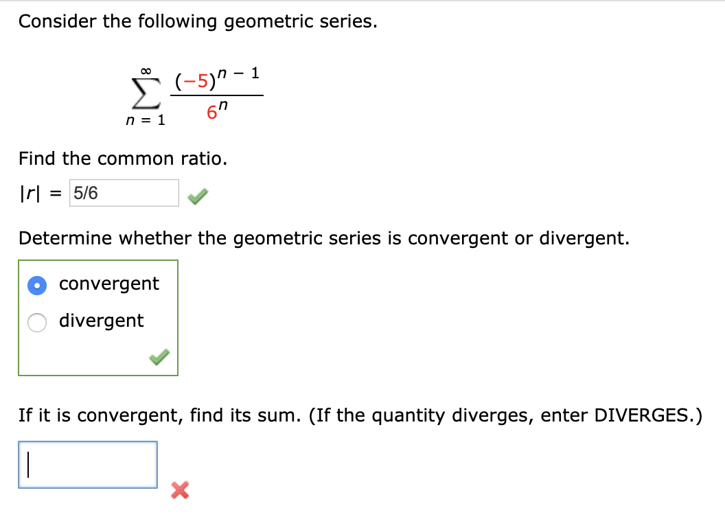 Solved Consider the following geometric series. n = 1 6n | Chegg.com