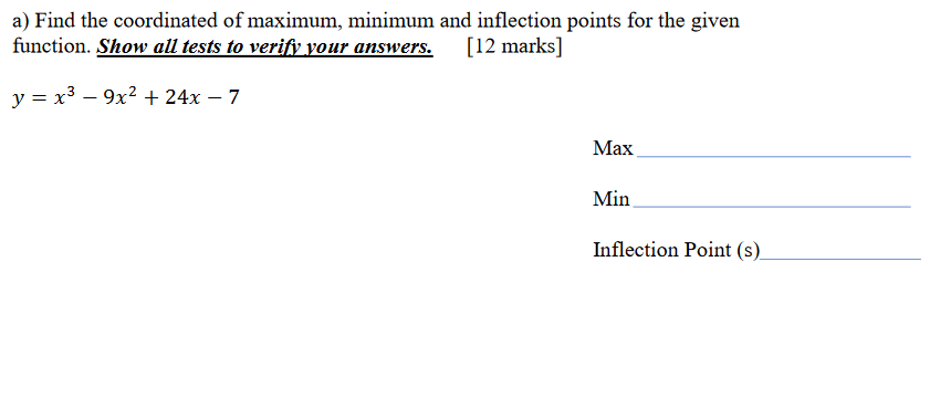 Solved a) Find the coordinated of maximum, minimum and | Chegg.com