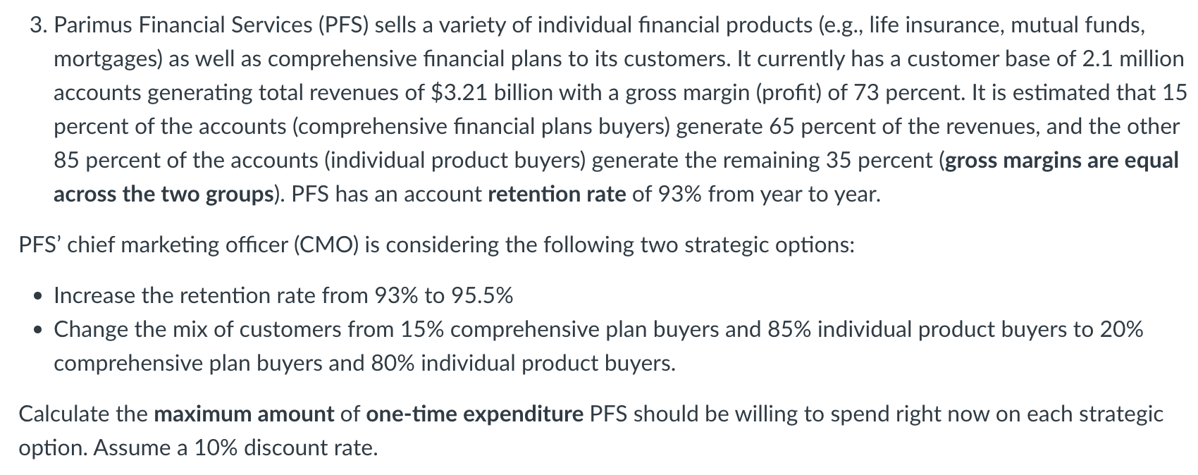 Solved 3. Parimus Financial Services (PFS) sells a variety | Chegg.com