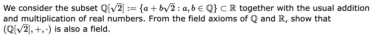 Solved We consider the subset Q[2]:={a+b2:a,b∈Q}⊂R together | Chegg.com