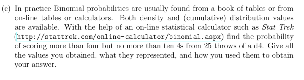 Solved Question 4+ A Binomial experiment comprises a fixed | Chegg.com