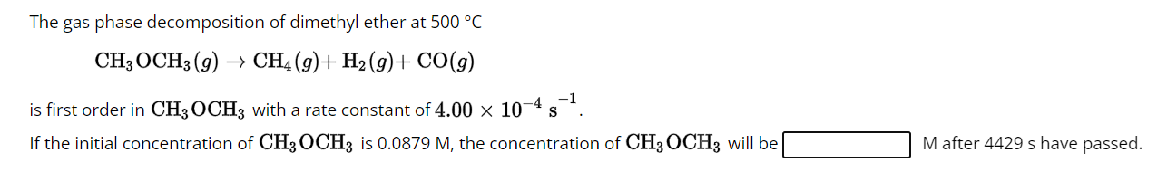 Solved The gas phase decomposition of dimethyl ether at | Chegg.com