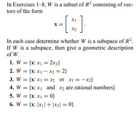 Solved In Exercises 1−8,W is a subset of R2 consisting of | Chegg.com