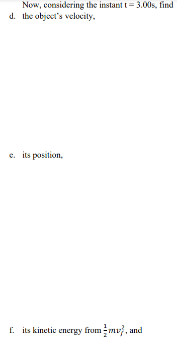 Two constant forces act on an object of mass m = | Chegg.com