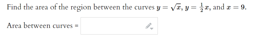 Solved Find the area of the region between the curves | Chegg.com