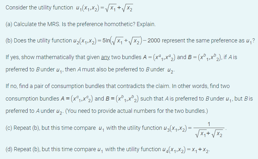 Solved Consider the utility function 44(X1,x2) = VX1 + x2 I | Chegg.com
