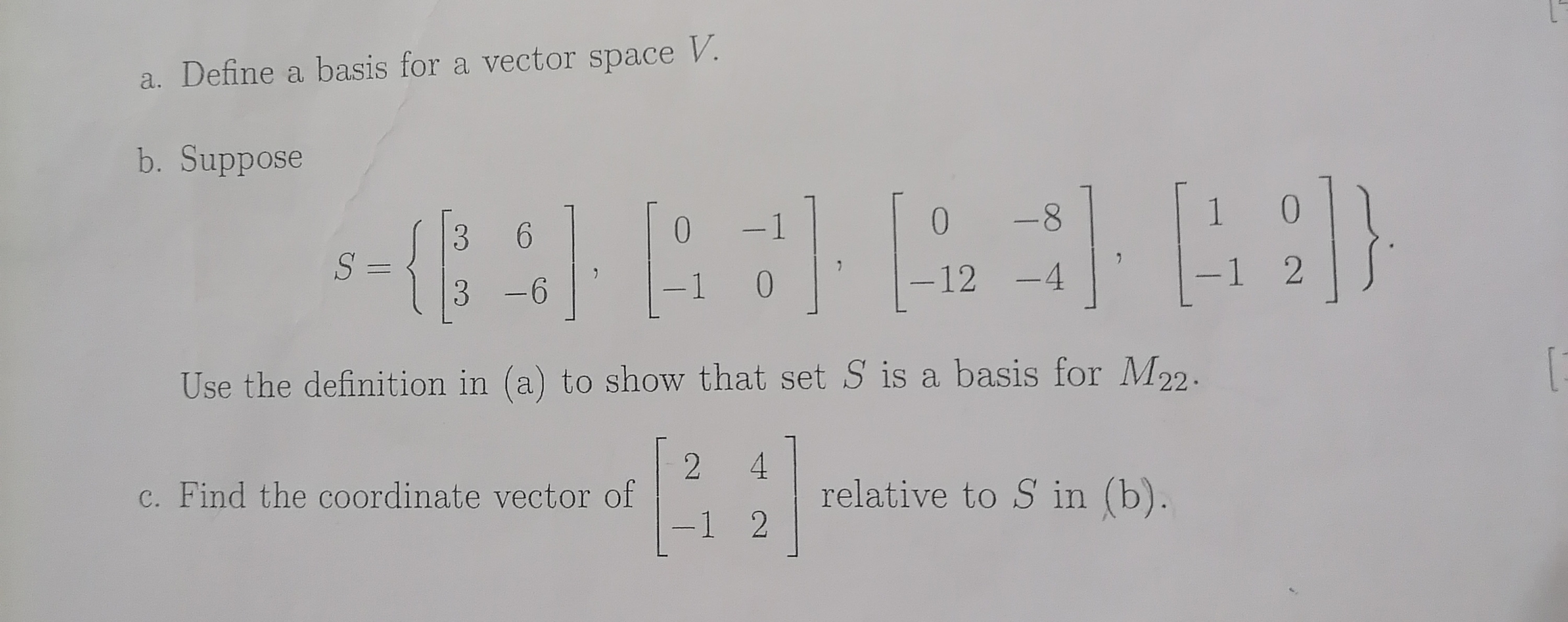 Solved a. Define a basis for a vector space V. b. Suppose | Chegg.com