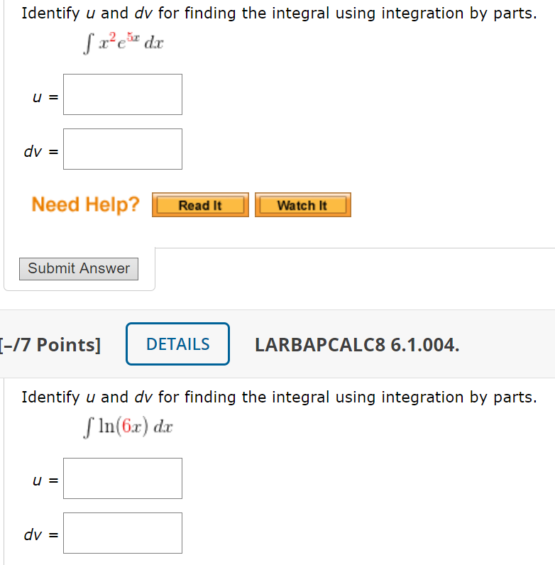 Solved Identify u and dv for finding the integral using | Chegg.com