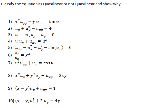 Solved Classify the equation as Quasilinear or not | Chegg.com