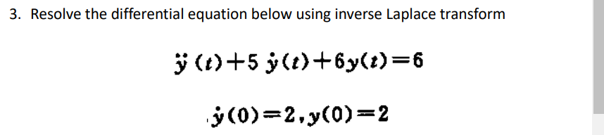 Solved 3. Resolve the differential equation below using | Chegg.com