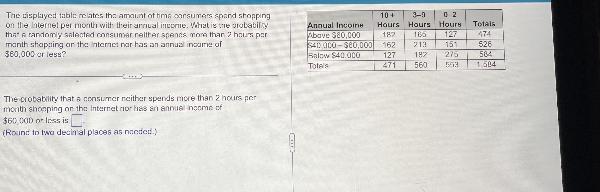 Solved The displayed table relates the amount of time | Chegg.com