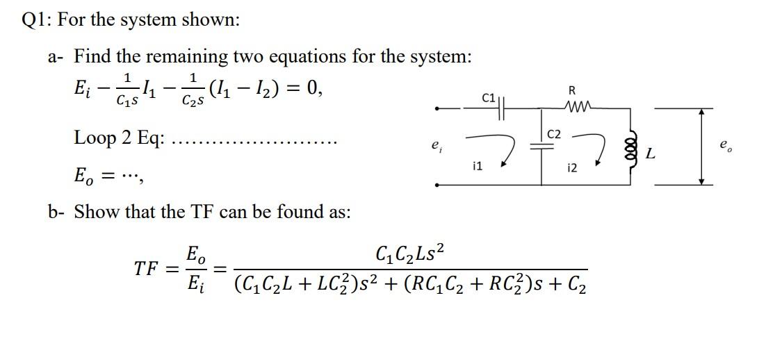 Solved Q1: For the system shown: a- Find the remaining two | Chegg.com