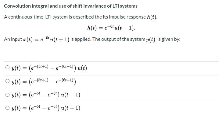 Solved Convolution integral and use of shift invariance of | Chegg.com